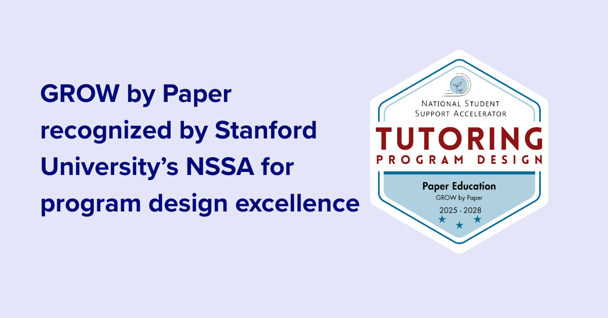 GROW by Paper™ Earns Stanford’s NSSA Tutoring Program Design Certification